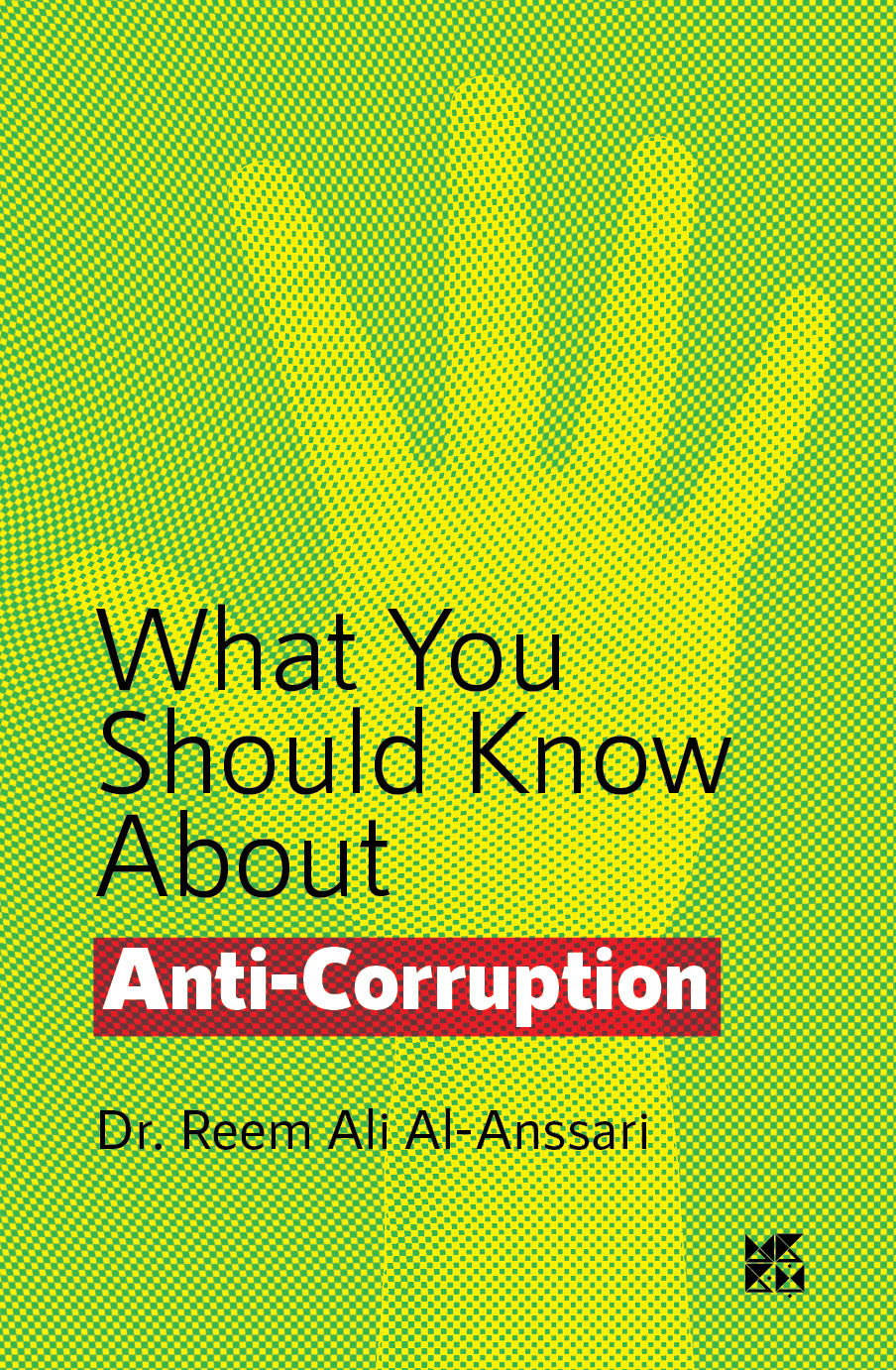 What You Should Know About Anti-Corruption: Understanding Critical ...