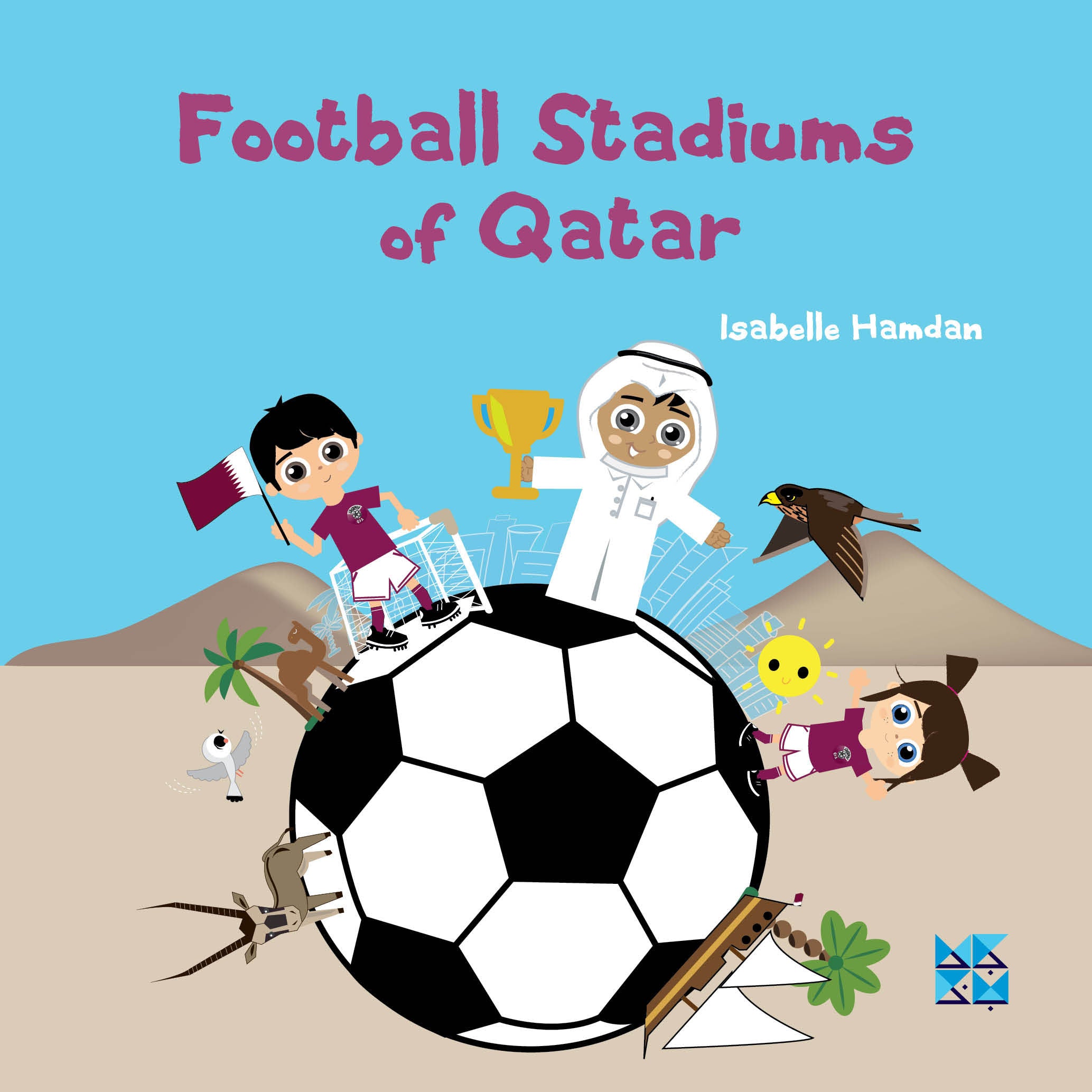 Football Stadiums of Qatar: A Fun Exploration for Tiny Tots – HBKU Press